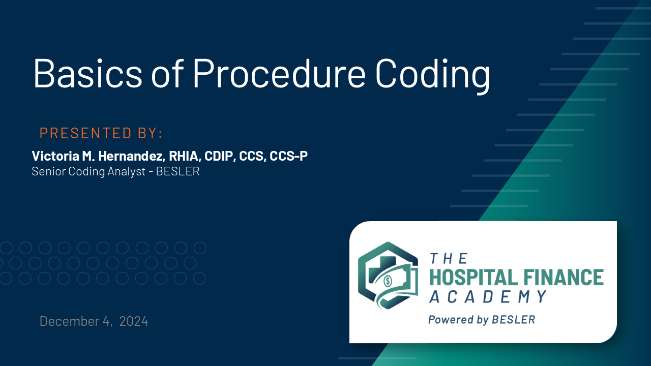 The Basics of Procedure Coding Webinar | BESLER Academy The Basics of Procedure Coding Webinar | BESLER Academy