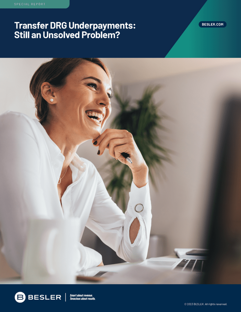 SPECIAL REPORT: Transfer DRGs - Still an Unsolved Problem? | BESLER